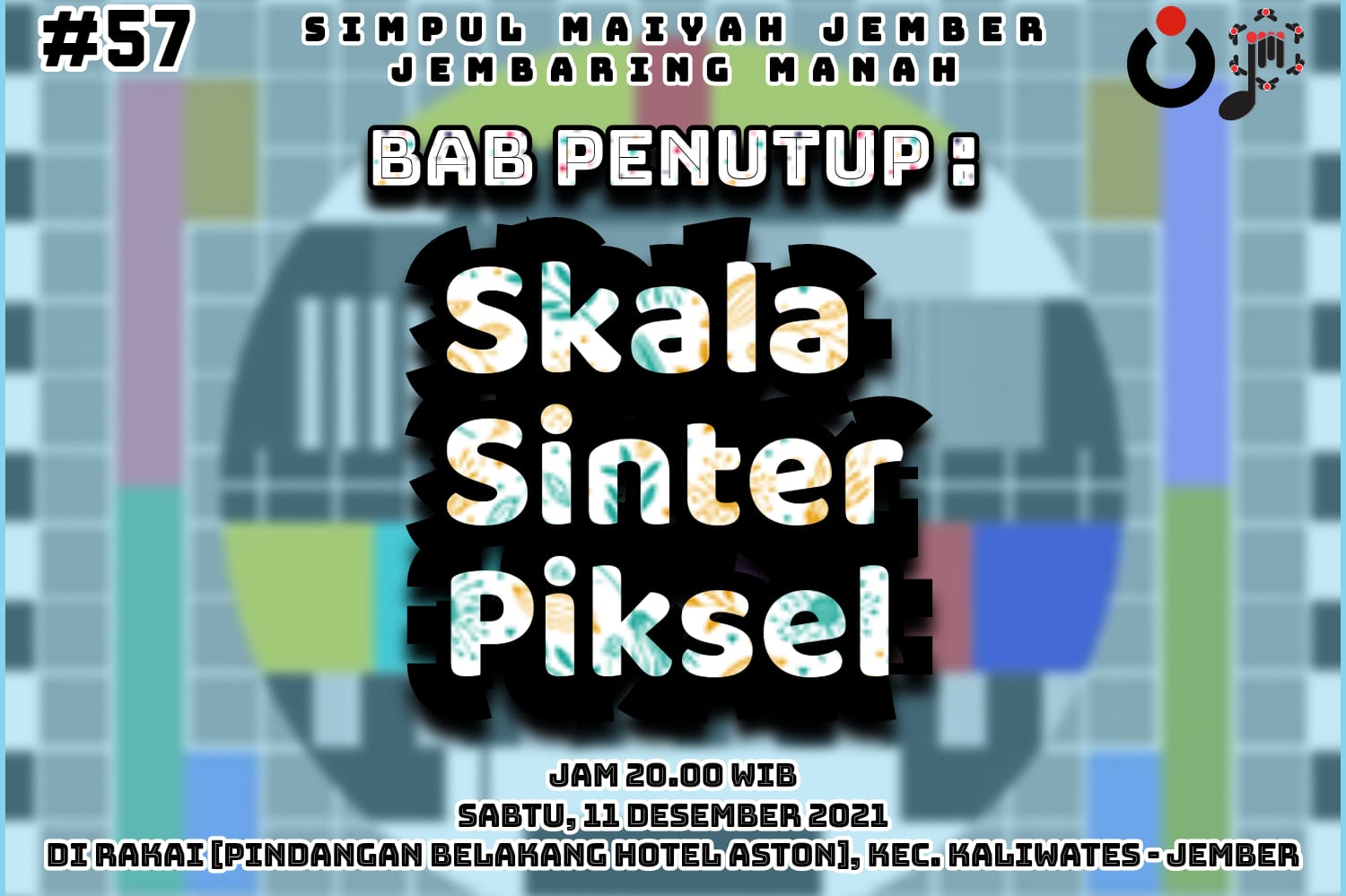 Skala Sinter Piksel (Prolog Desember 2021) – Jembaring Manah