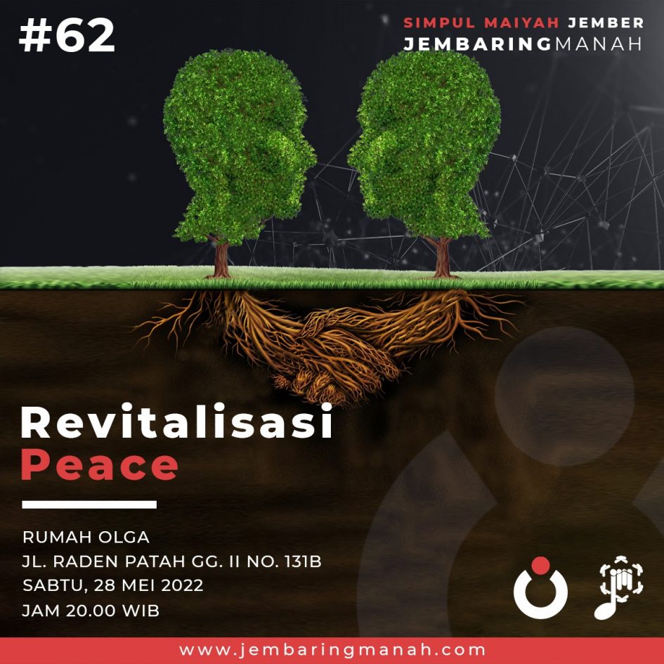 REVITALISASI PEACE (Prolog Melingkar Mei 2022) – Jembaring Manah